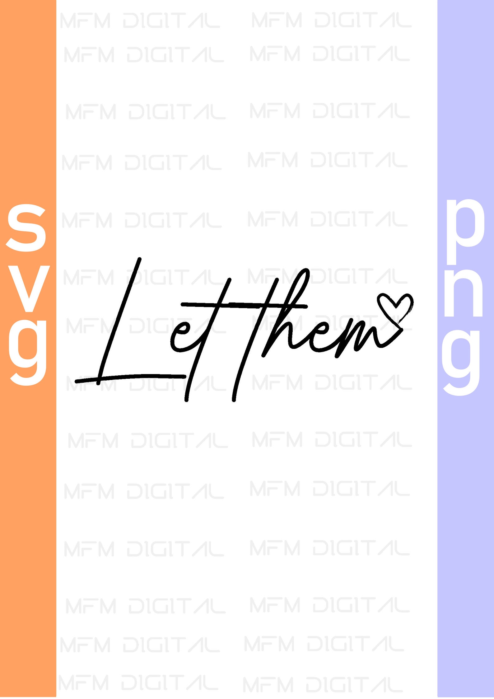 LET THEM SVG Png Heart Svg Text Svg Png Quality Svg Popular - Etsy New ...