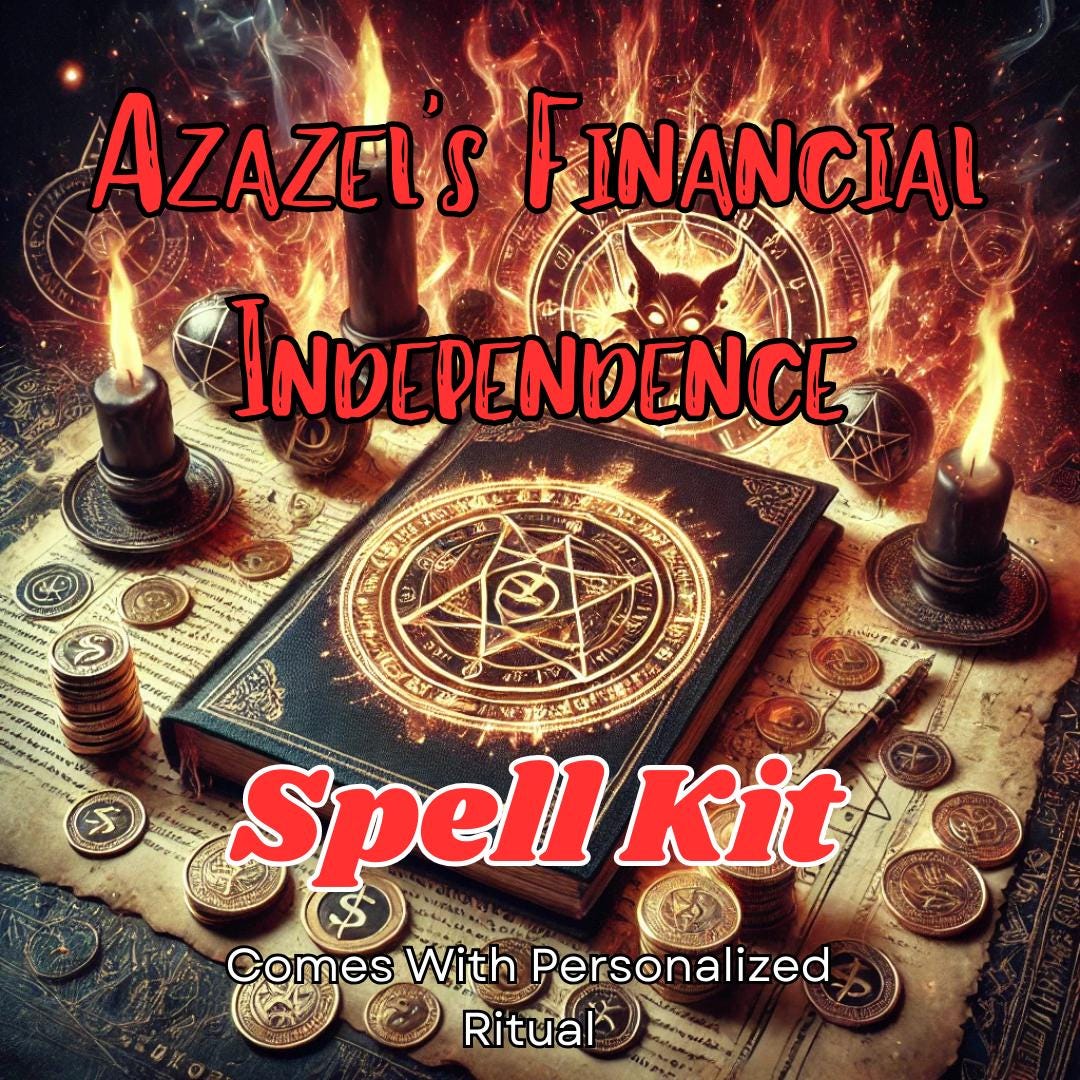 Azazel's Financial Independence Spell Kit- Master Level Strategy- High ...
