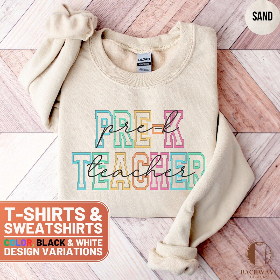 Pre-k Teacher Shirt, Cute Pre-k Teacher Sweatshirt, Pre-k Teacher Team ...