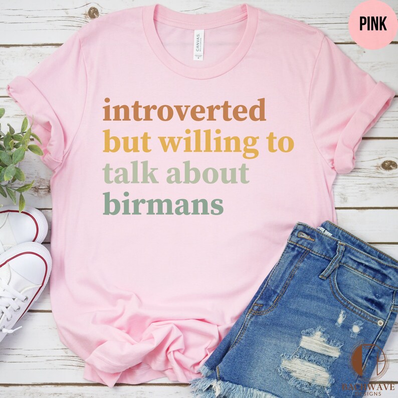 Introverted but Willing to Discuss Birman Cats Funny Cat Lover T-shirt ...