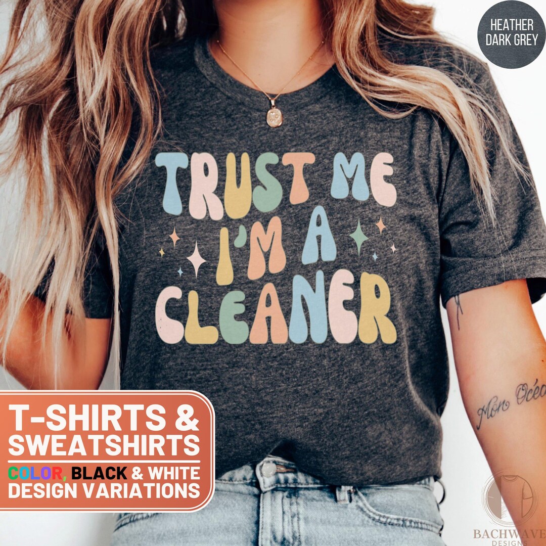Funny Cleaner Shirt, Cute Cleaner Crewneck Sweatshirt, Retro Cleaner ...