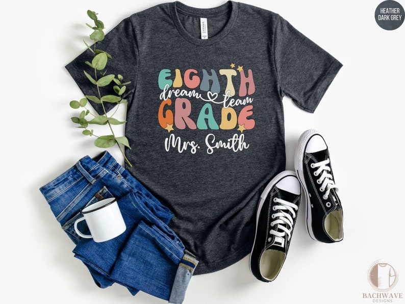 Teacher Custom Name Shirt, Eighth Grade Team Shirts, Personalized 8th ...