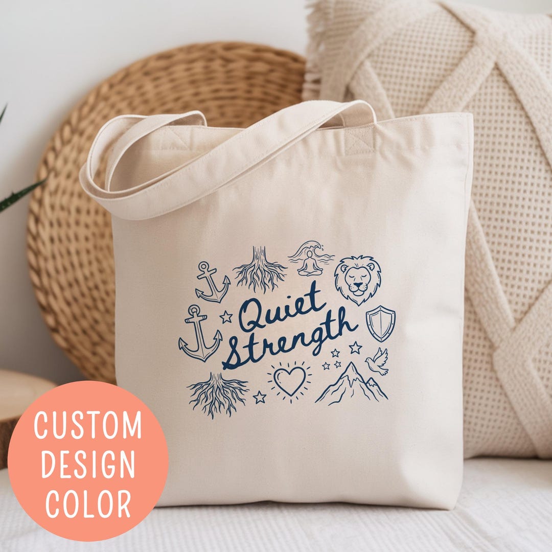 Quiet Strength Doodle Custom Tote Bag, Inspirational Art, Empowerment ...