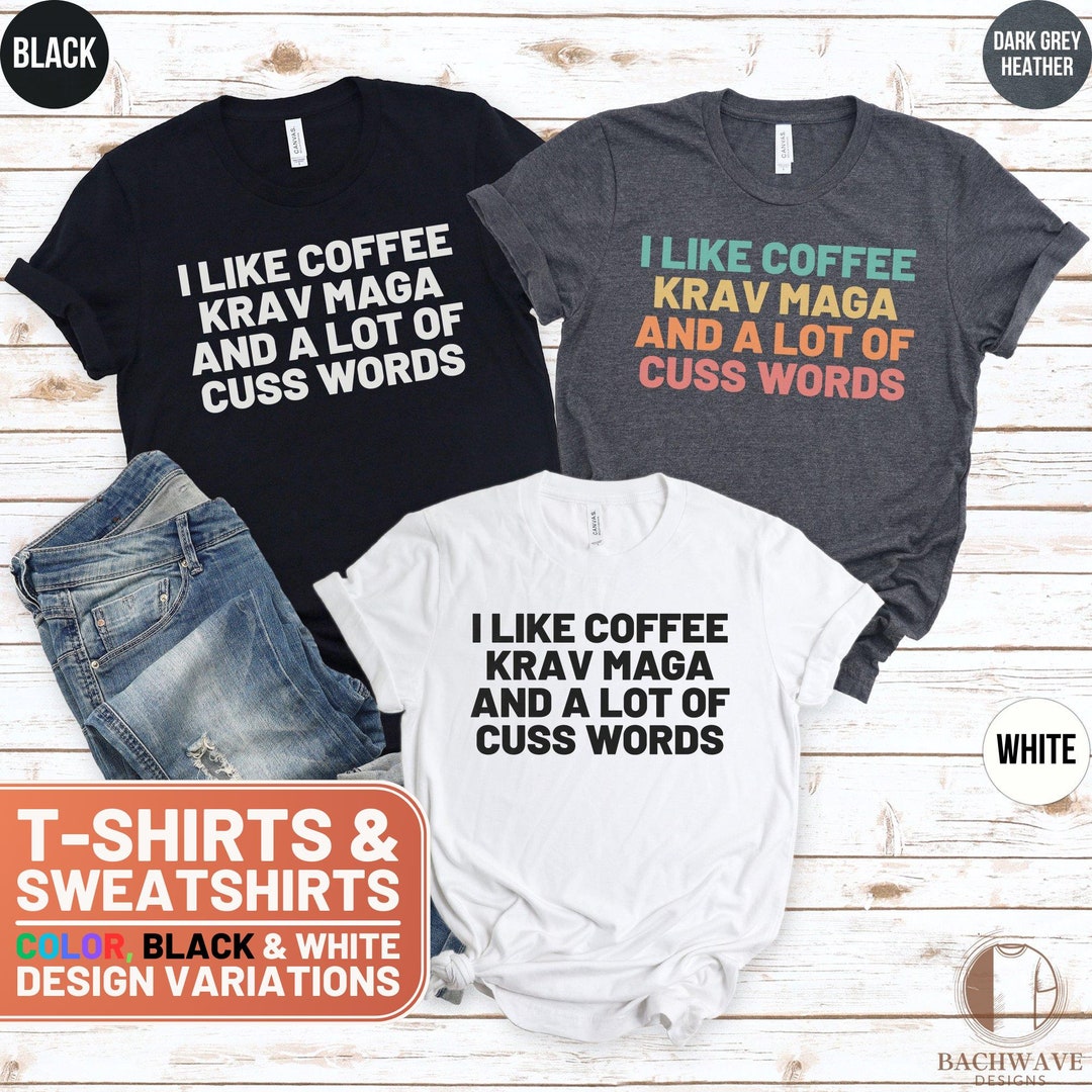 Funny Krav Maga Shirt, Coffee Lover T-shirt, Humorous Graphic Tee ...