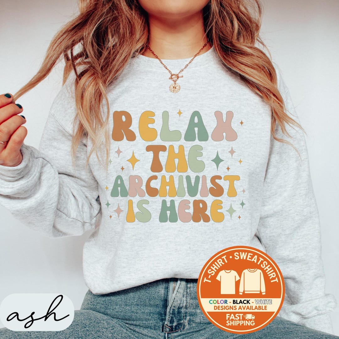 Archivist Sweatshirt, Funny Archivist Crewneck, Archivist Shirt, Retro ...