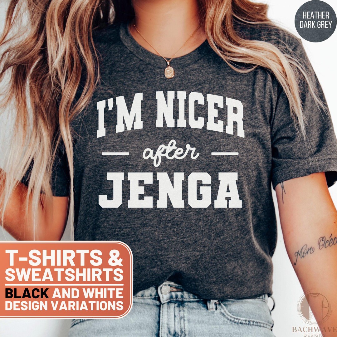 I'm Nicer After Jenga T-shirt, Funny Board Game Tee, Jenga Lovers Shirt ...