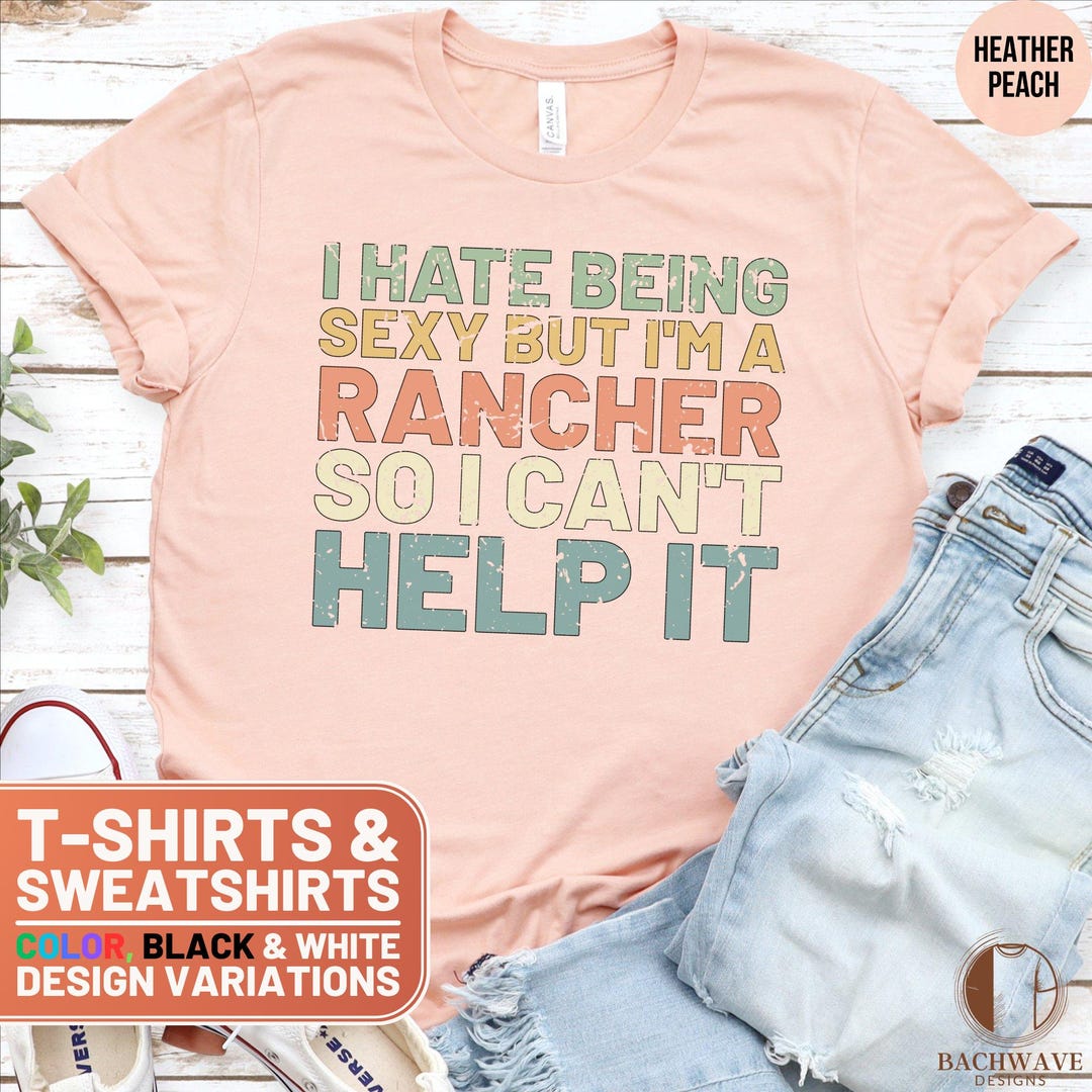 Funny Rancher Shirt, Cute Rancher Crewneck Sweatshirt, Retro Rancher ...
