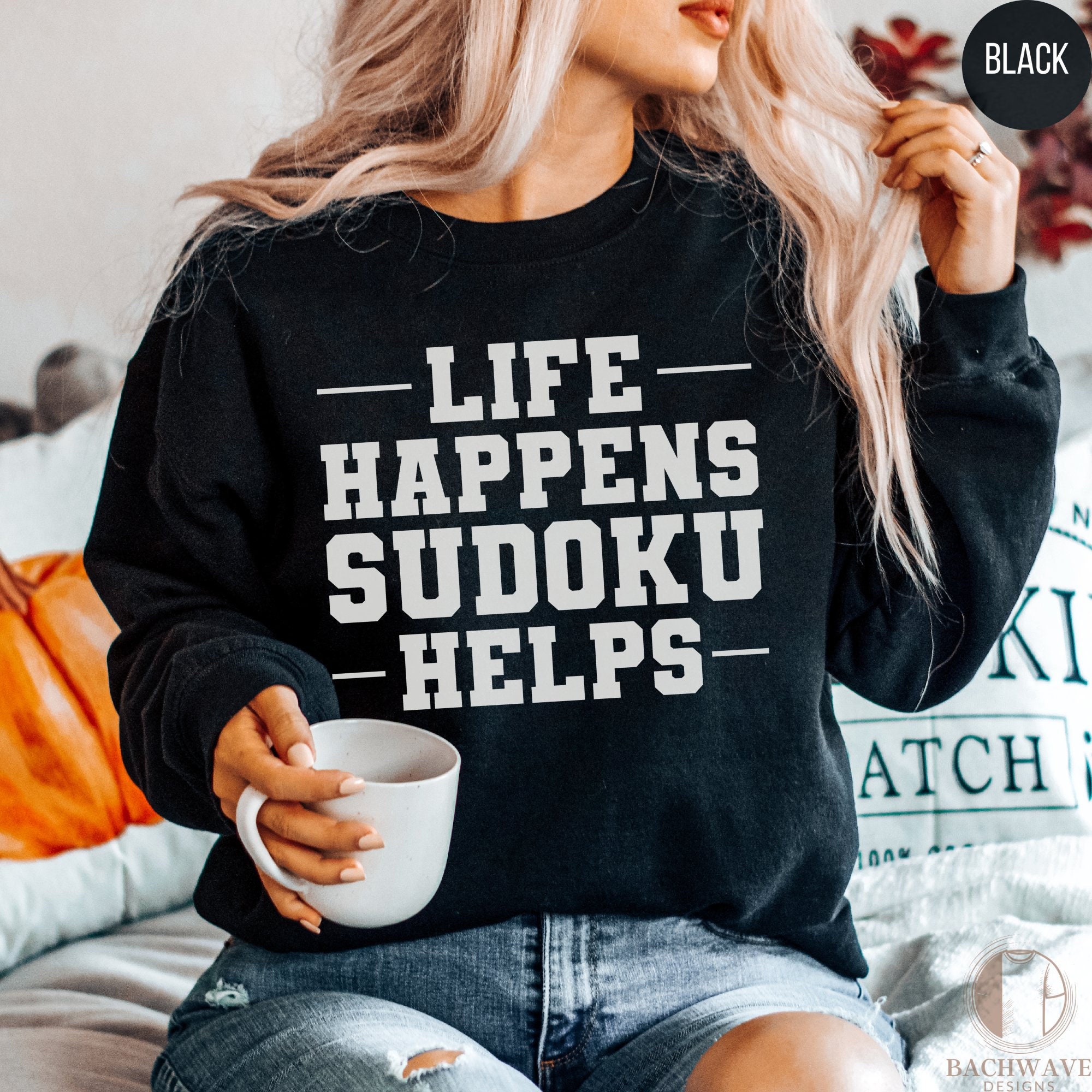 Funny Sudoku Lover T-shirt, Puzzler Tee, Life Happens Sudoku Helps ...