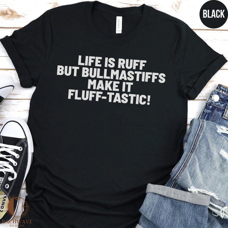 Dog Lover T-shirt, Life is Ruff but Make It Flufftastic, Pet Owner Gift ...