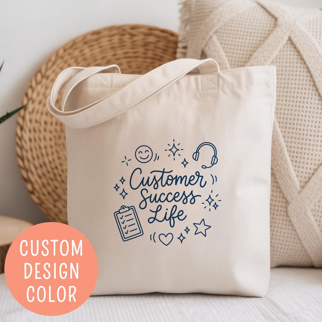 Customer Success Life Custom Tote Bag, Appreciation Gift for CSR Staff ...