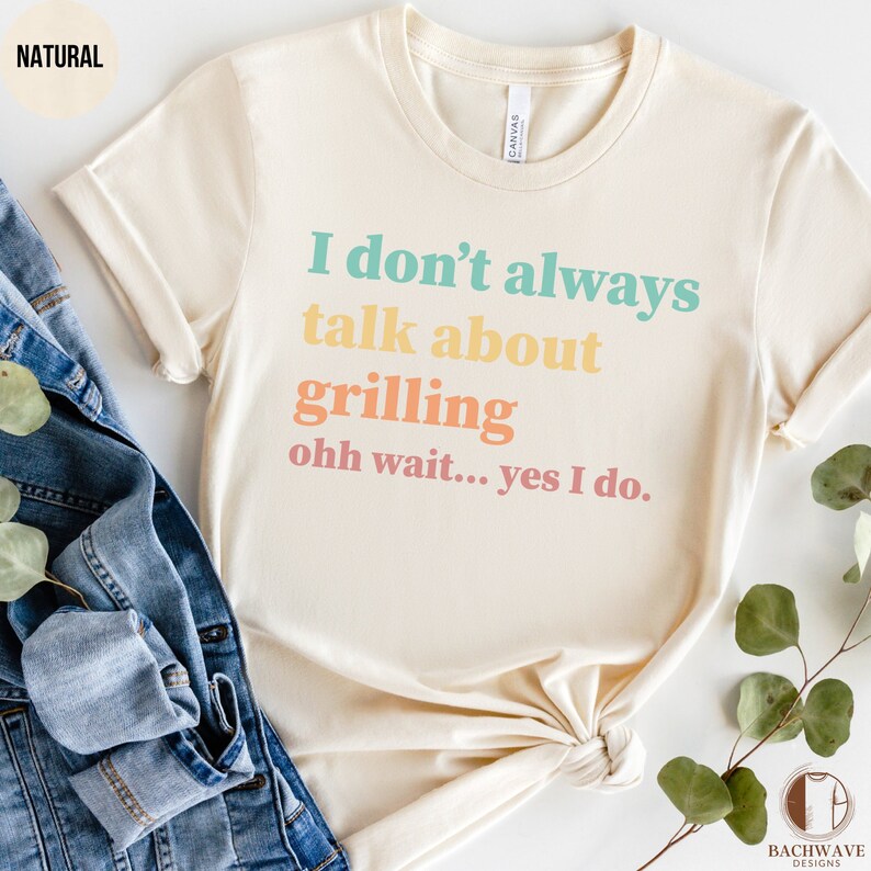 Funny Grilling T-shirt, BBQ Humor Tee, Grill Master Gift, Chef Dad ...