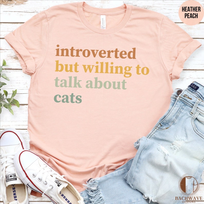 Introverted Cat Lover T-shirt, Willing to Talk About Cats, Funny Cat ...