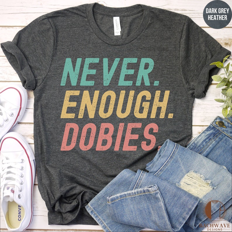 Funny Dobie Shirt, Dobie Owner T-shirt, Dobie Lover Tshirt, Dog Lover ...