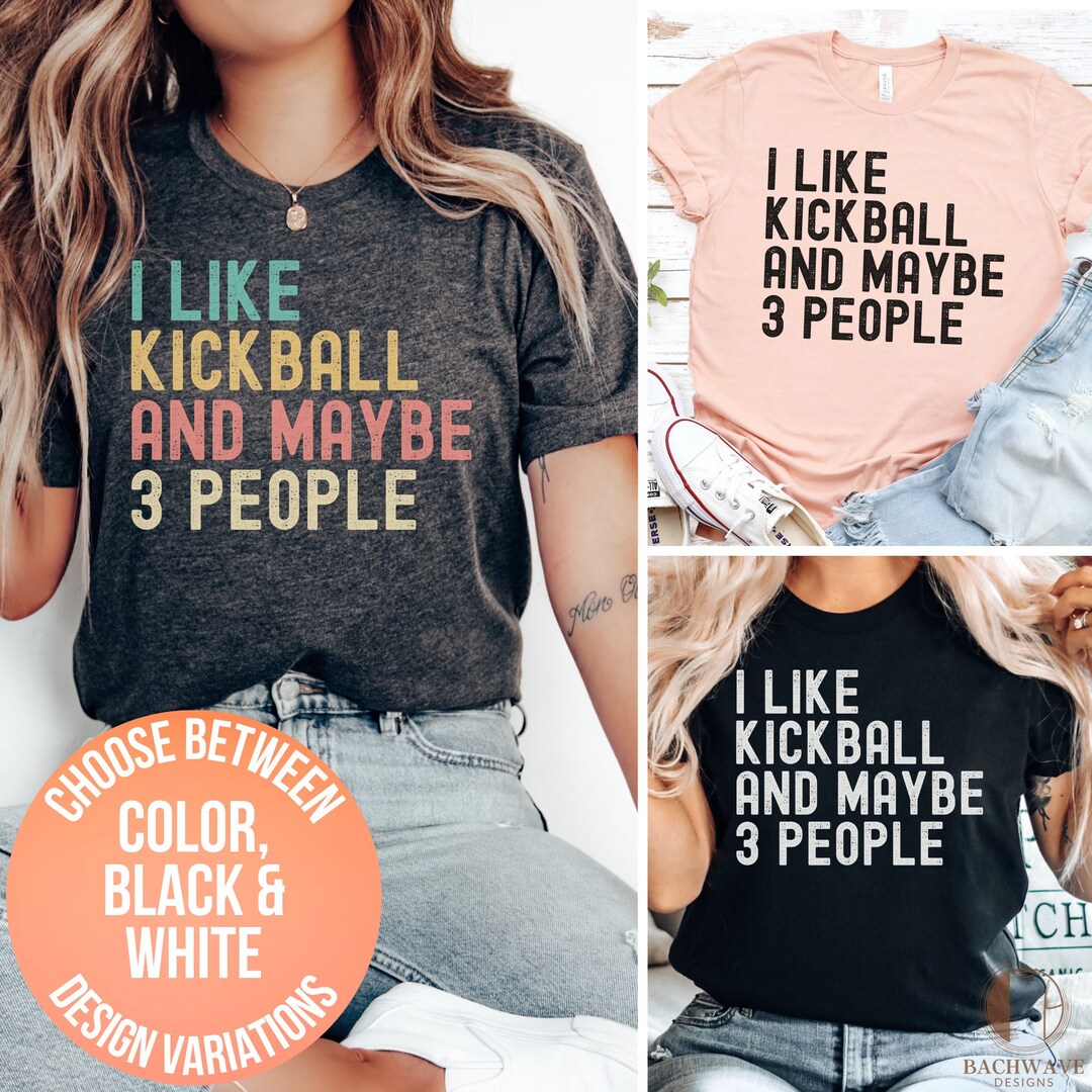 Vintage Kickball Lover T-shirt, Funny Sports Tee, I Like Kickball and ...