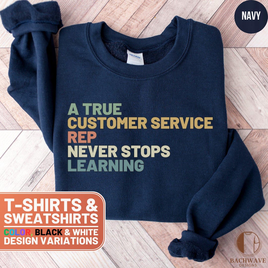 A True Customer Service Rep Tee, Motivational Shirt, Never Stops ...