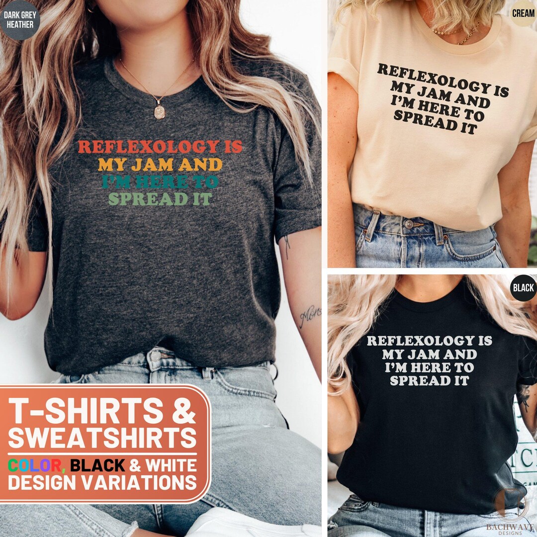 Funny Reflexology Shirt Reflexology is My Jam and Im Here to Spread It ...