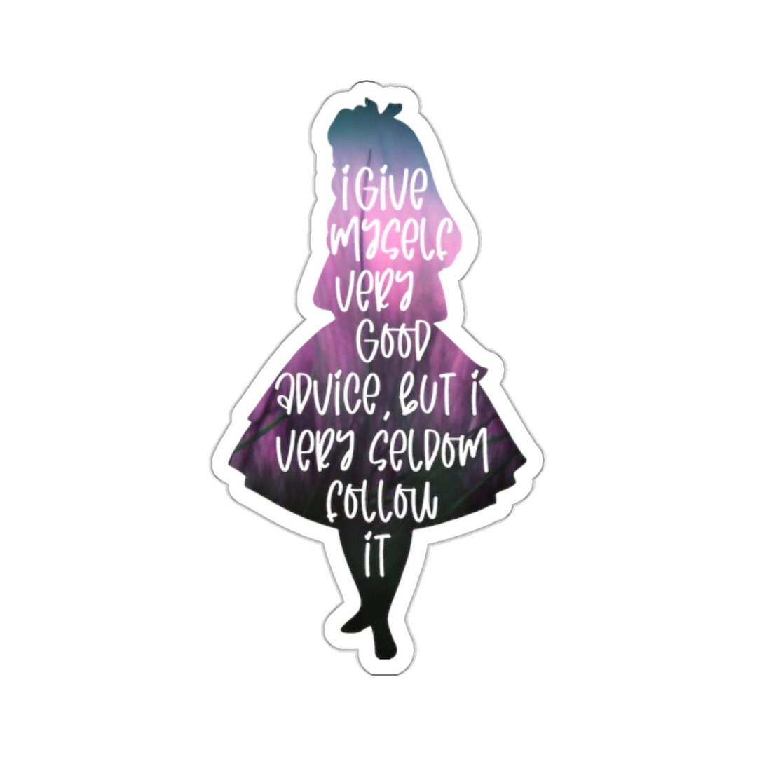 Disney Alice in Wonderland I Give Myself Very Good Advice but I Very ...