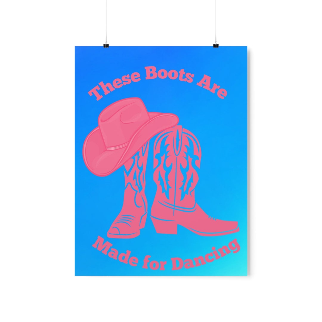 These Boots Are Made for Dancing - Color Vertical Posters - Etsy