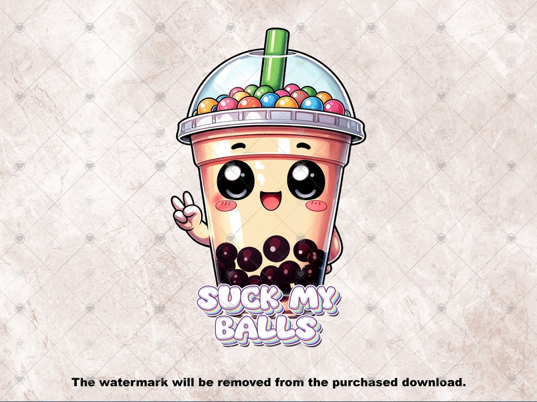 Funny Boba Tea Sarcastic Design: Adult Humor PNG (digital Download) - Etsy
