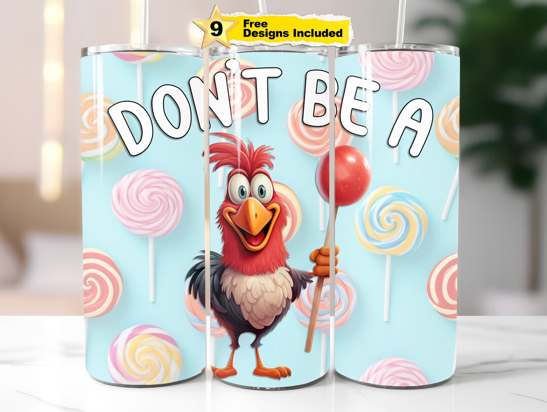 Don't Be A Cock Sucker Tumbler Wrap 20oz Skinny Tumbler Wrap Funny ...
