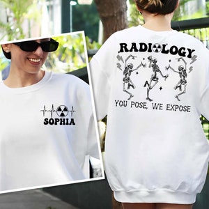 Radiology You Pose We Expose Shit, Xray Tech Shirt, Custom Name Rad ...