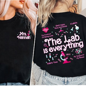 The Lab is Everything Shirt, Medical Lab Science Sweatshirt, Custom ...