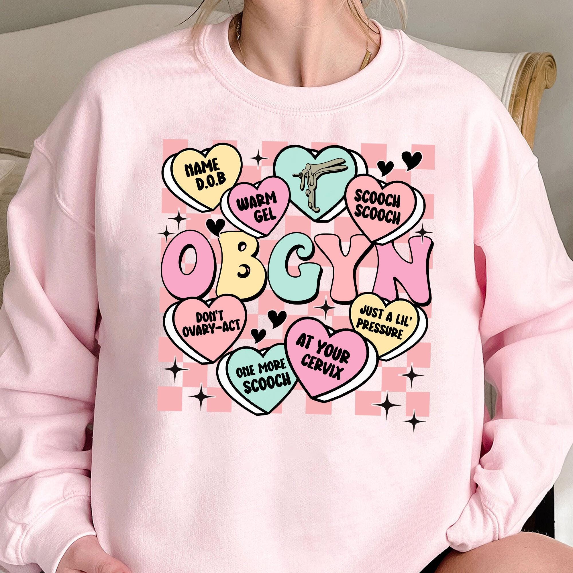 Valentine's Day Obgyn Shirt, OBGYN Nurse Cute Hearts Crewneck Sweater ...