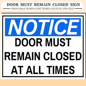 Door Must Remain Closed Sign: Printable Notice (PDF, Word, PNG) - Etsy