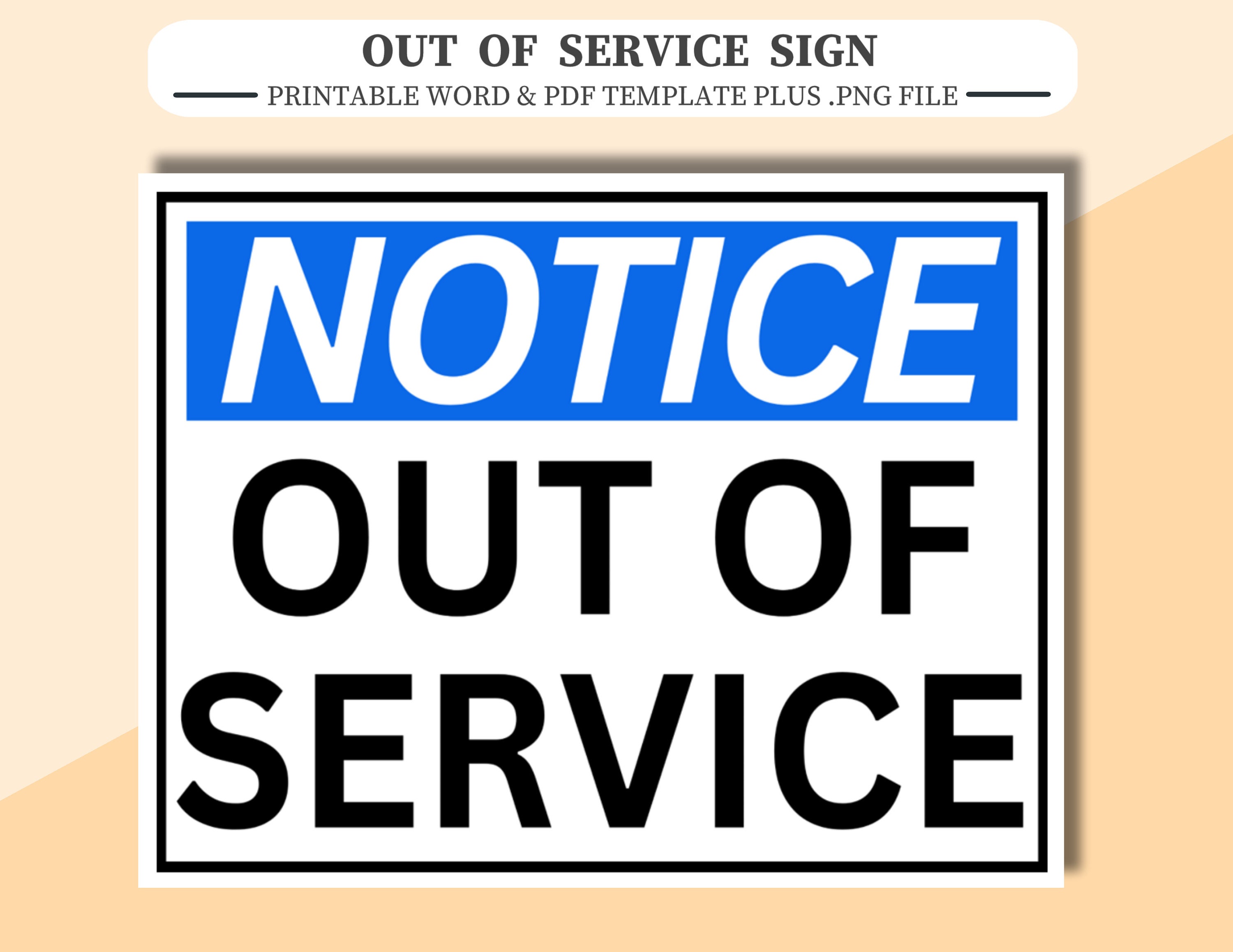 NOTICE Out of Service Sign. Printable A4/letter Size Word and PDF File, Plus PNG Image. Easily ...