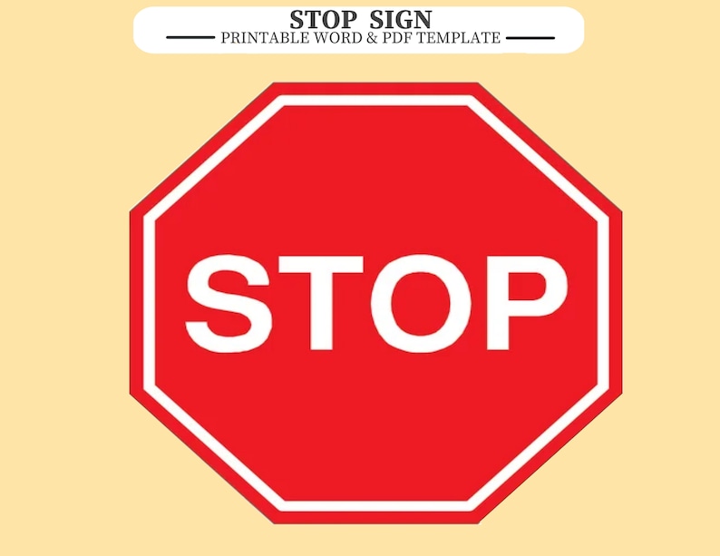 Printable STOP SIGN. Word and PDF Templates. Image Also Included. - Etsy