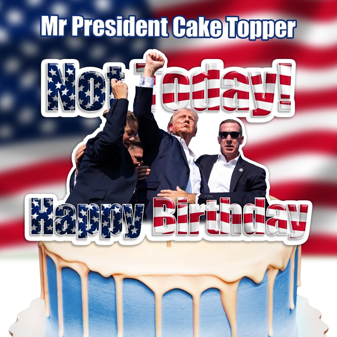 Trump Happy Birthday Cake Topper, Cake Topper, Digital Cake Topper - Etsy