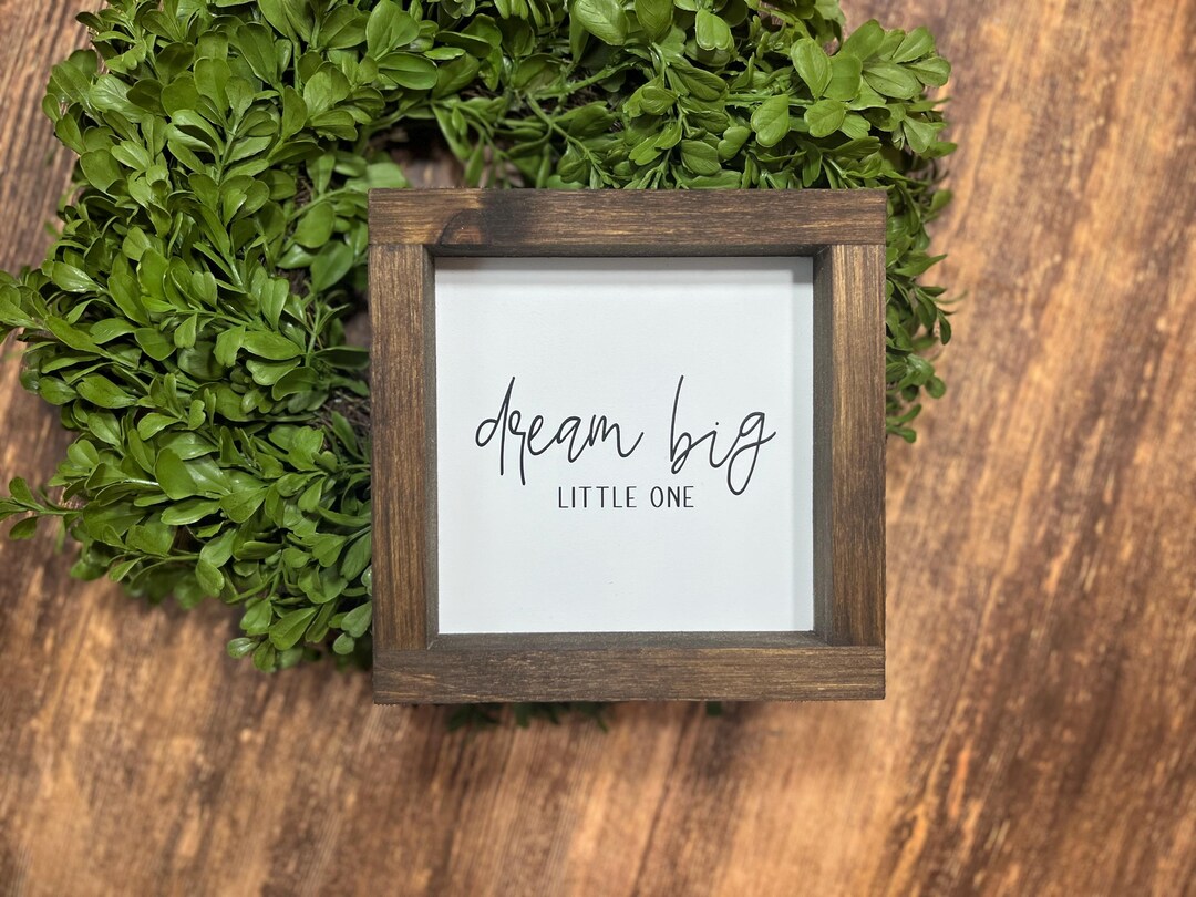 Dream Big Little One Sign, Dream Big Little One, Nursery Wall Decor ...