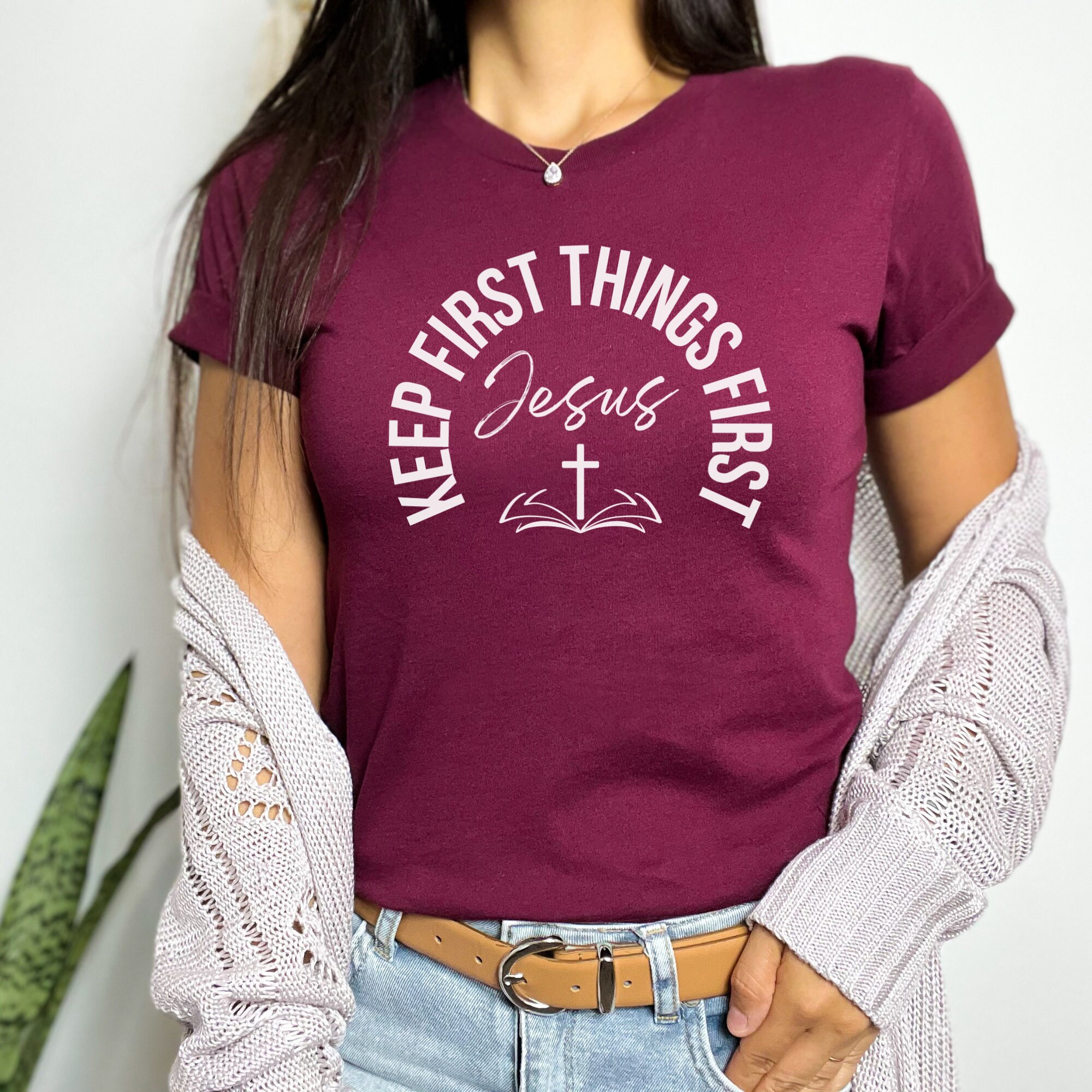 Jesus First T-shirt, Keep First Things First T-shirt, Christian T-shirt, Faith T-shirt, Jesus ...