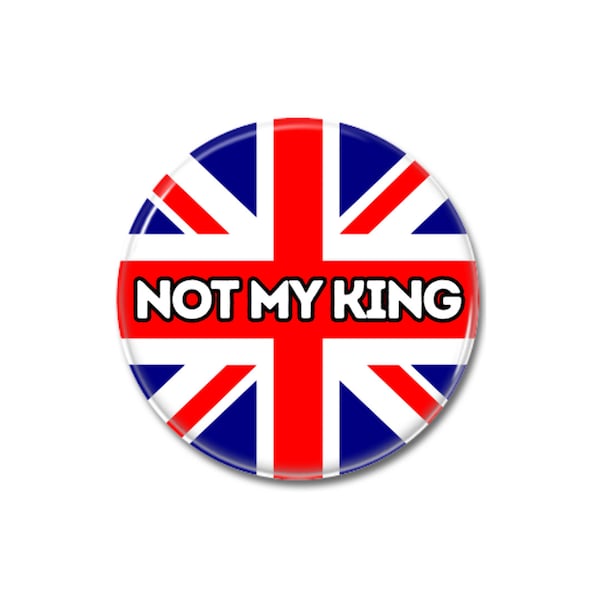 Not My King Badge - Etsy