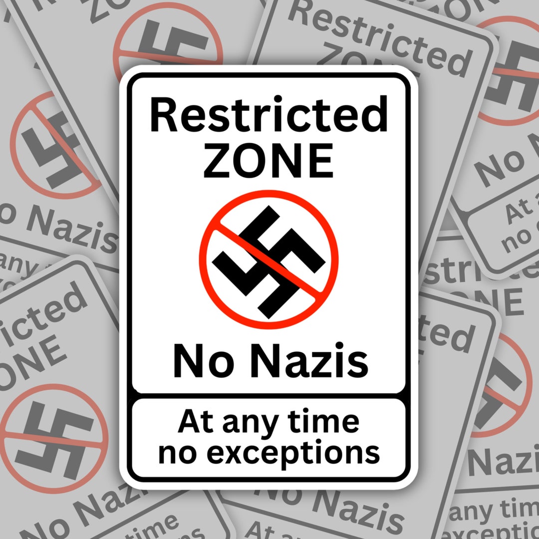 Restricted Zone No Nazis Sticker, 6.3 X 9 Cm Laminate Vinyl, Woke Left ...
