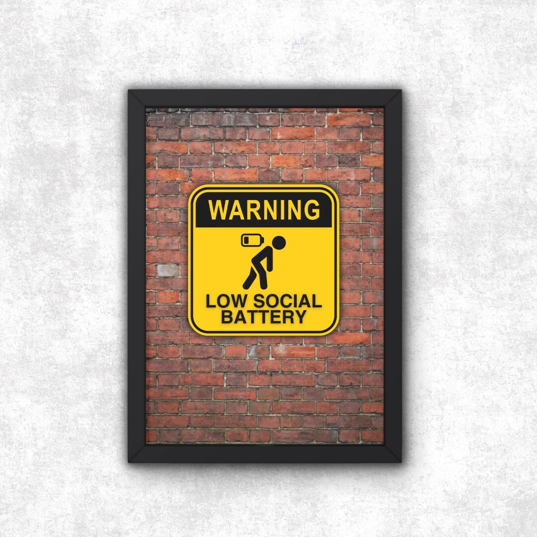 Low Social Battery Unframed Poster Print, Woke Left Wing Merch, Mental ...