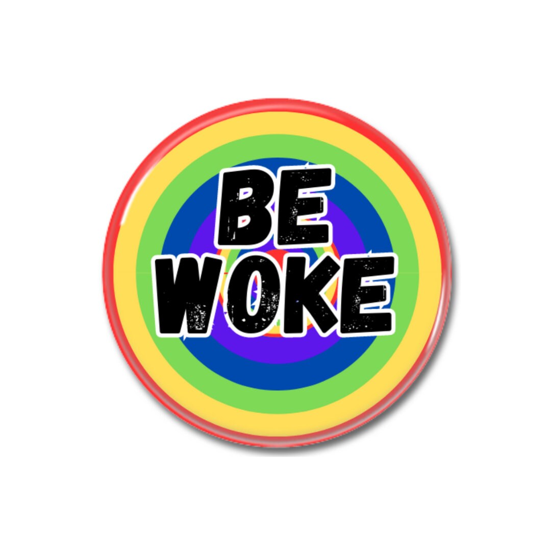 Be Woke, Kathy Burke, Button Pin Badge 32mm or 58mm, Fuck the Tories ...