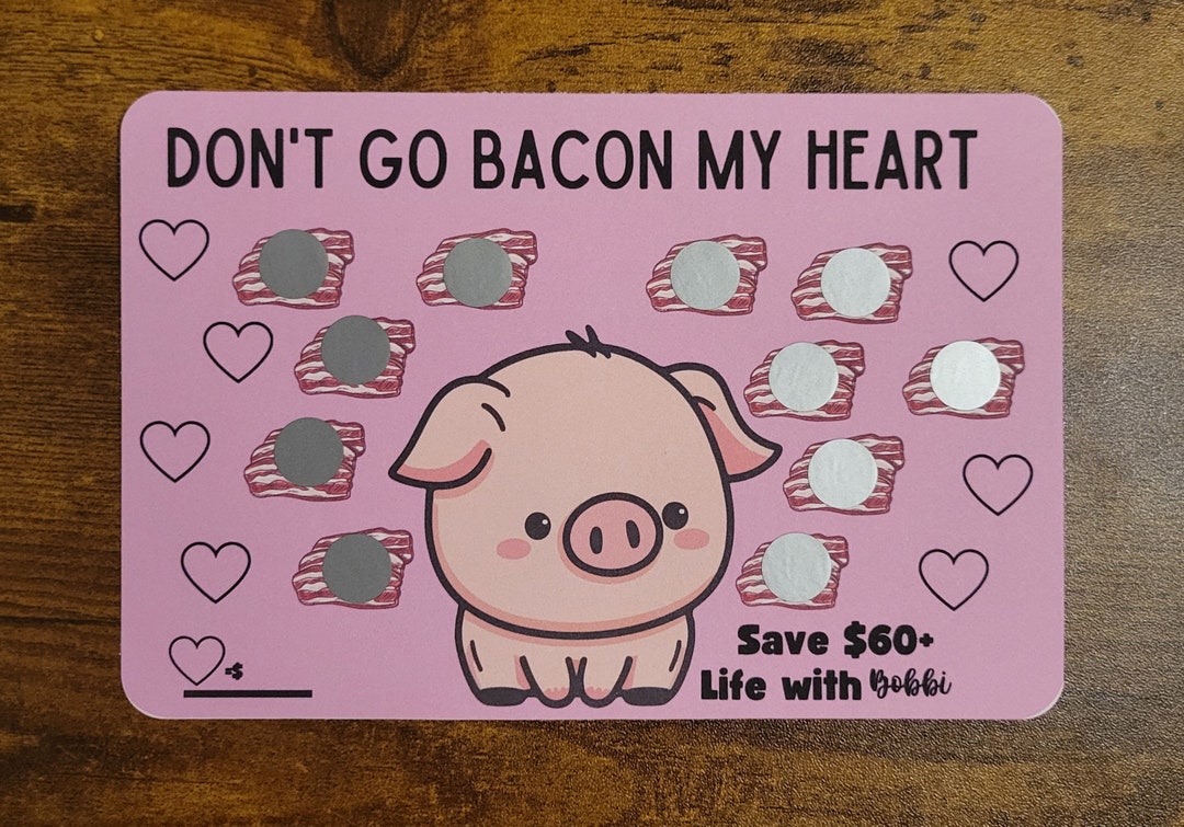 Don't Go Bacon My Heart Scratch off Saving Challenge - Etsy