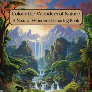 Natural Wonders Coloring Book Colour the Wonders of Nature: A Natural ...