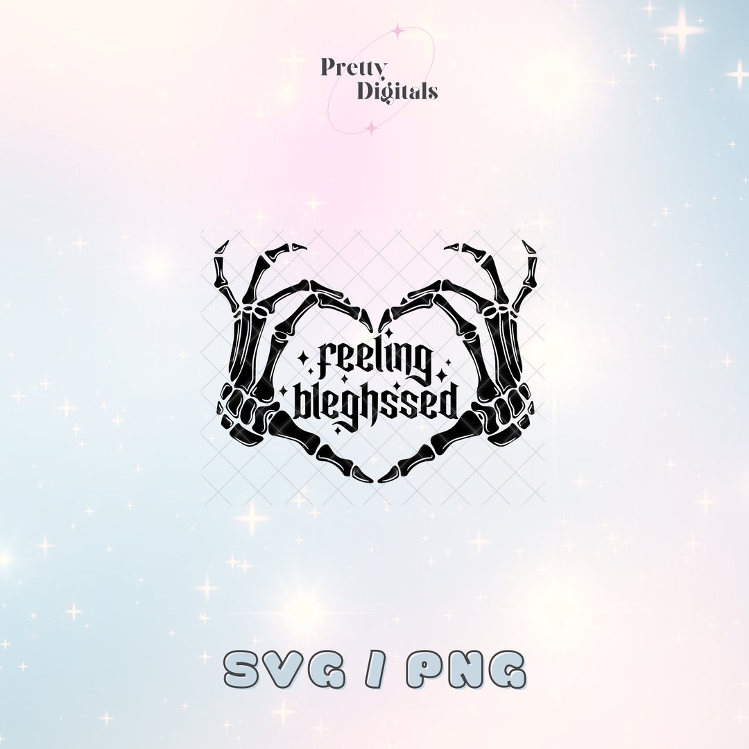 Feeling Bleghssed SVG PNG Metal Head Cut File Metalcore - Etsy