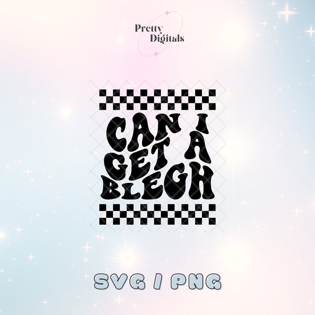 Can I Get a BLEGH SVG PNG, Metal Head Cut File, Metalcore Shirt ...