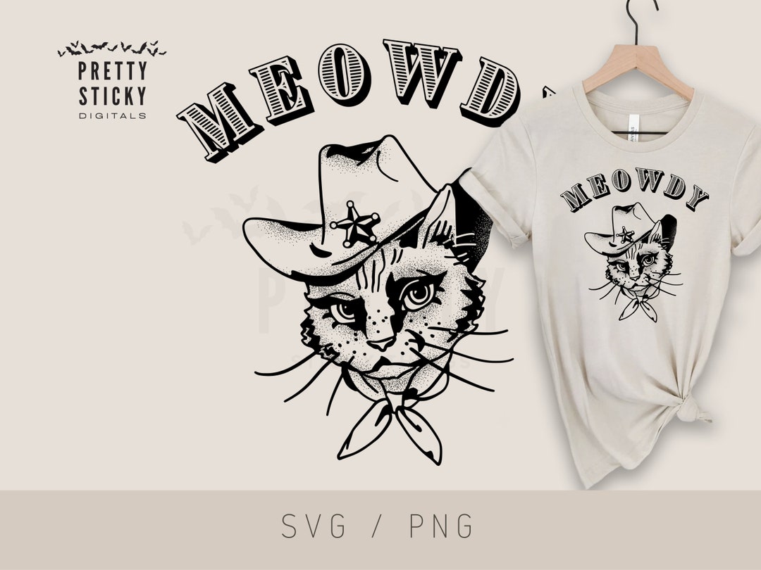 Meowdy Cowboy Cat SVG PNG Western Cat Svg Cowboy Cat Cut - Etsy