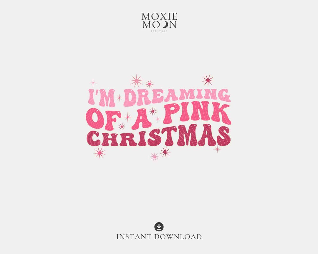 I'm Dreaming of a Pink Christmas PNG File, Cute Christmas Design ...
