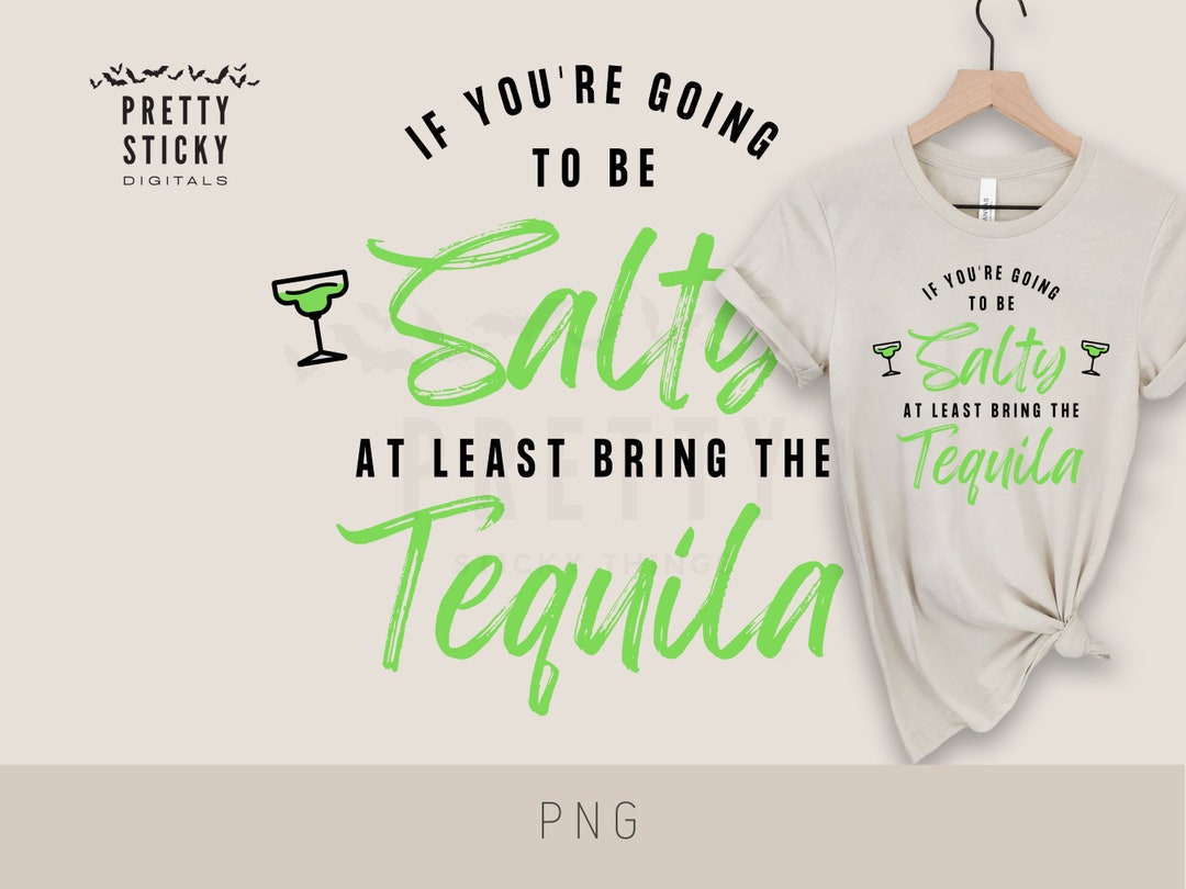 If You're Going to Be Salty PNG Margs Clip Art Tacos and - Etsy