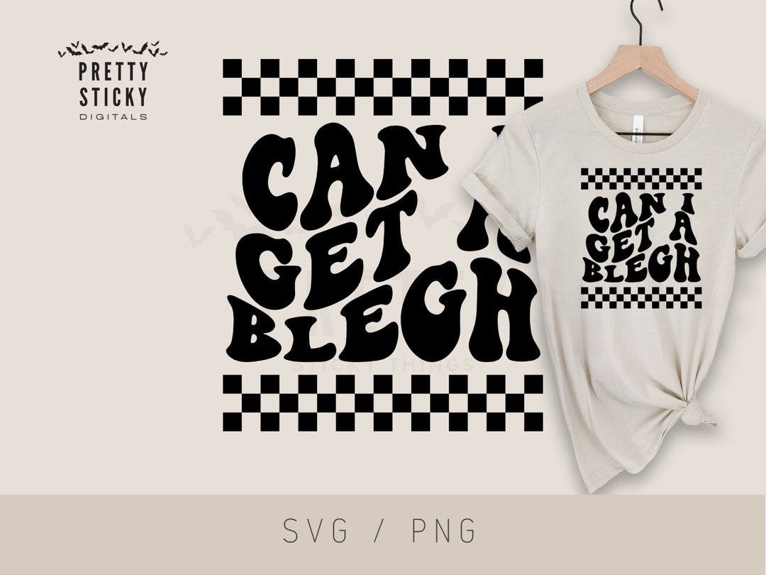 Can I Get a BLEGH SVG PNG Metal Head Cut File Metalcore - Etsy Australia