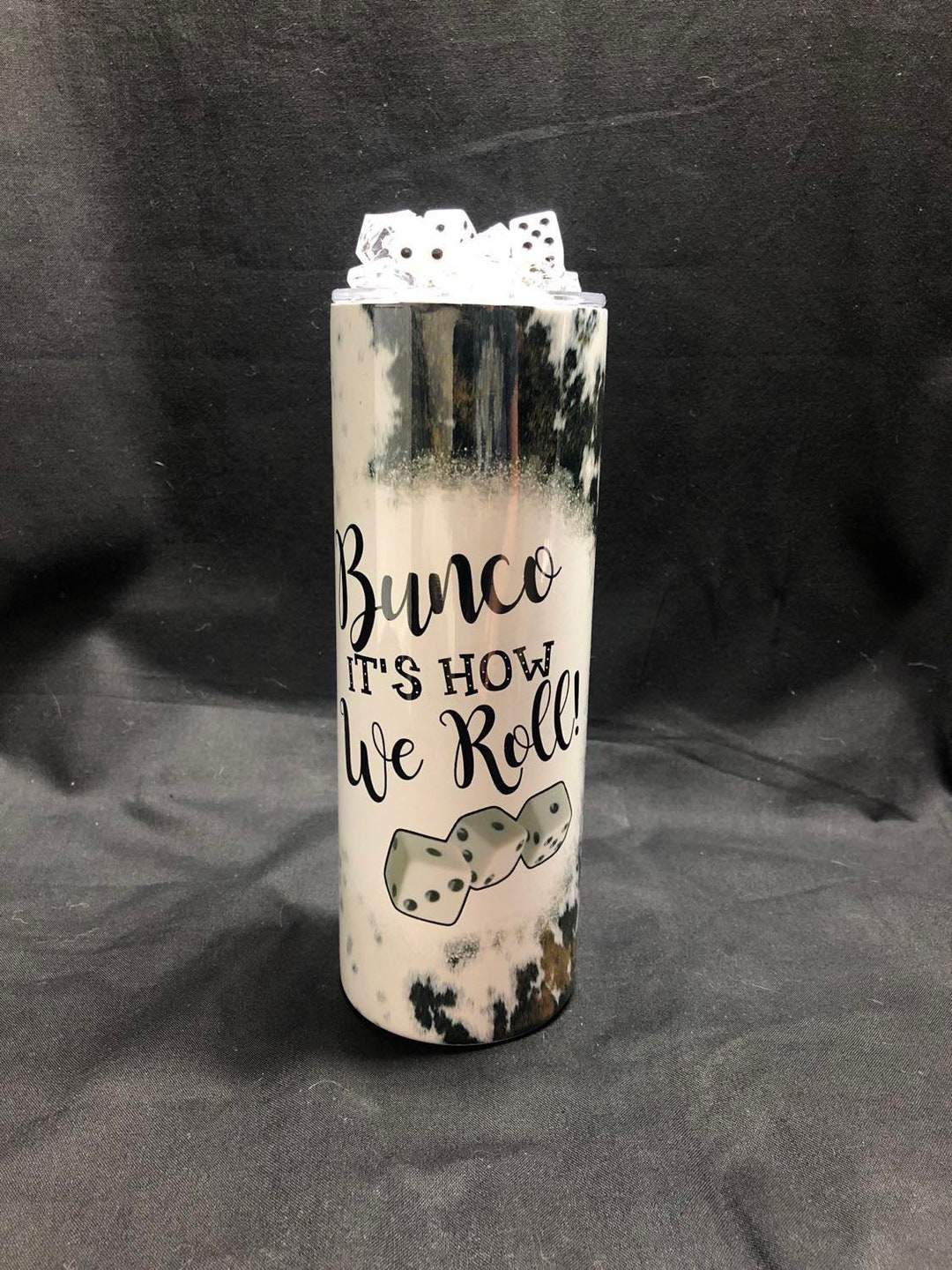Bunco It's How We Roll Cowhide Dice Game Sublimated Tumbler With ...