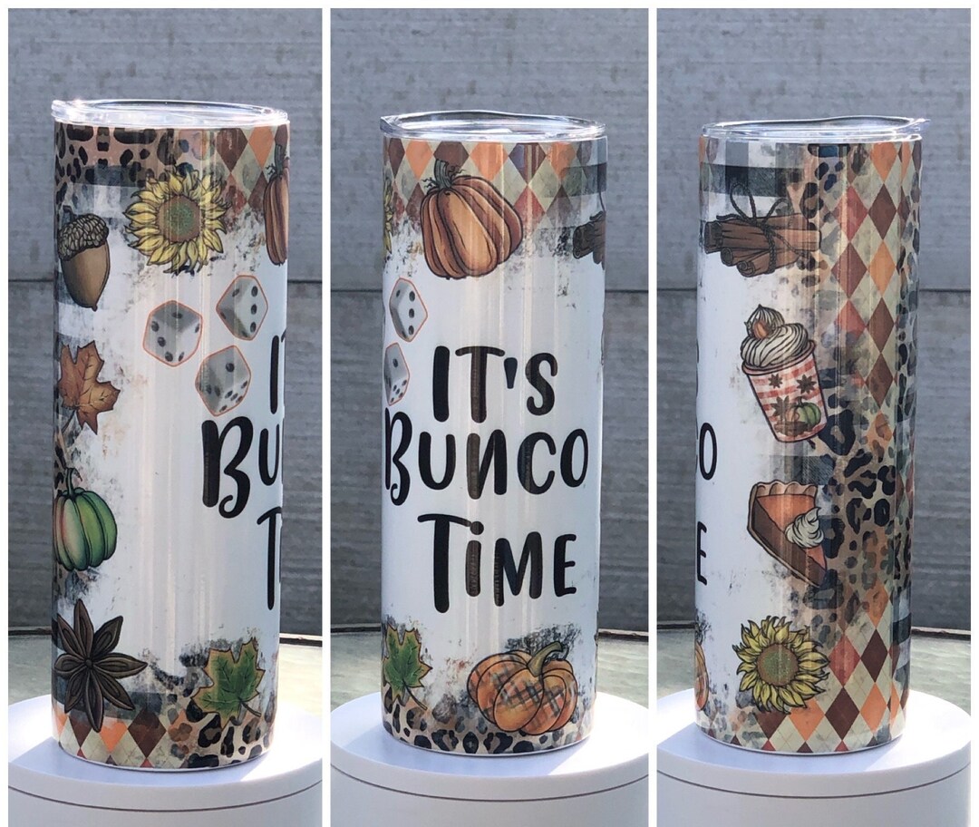 Fall It’s Bunco Time Sublimated Dice Game Tumbler With Optional Topper ...