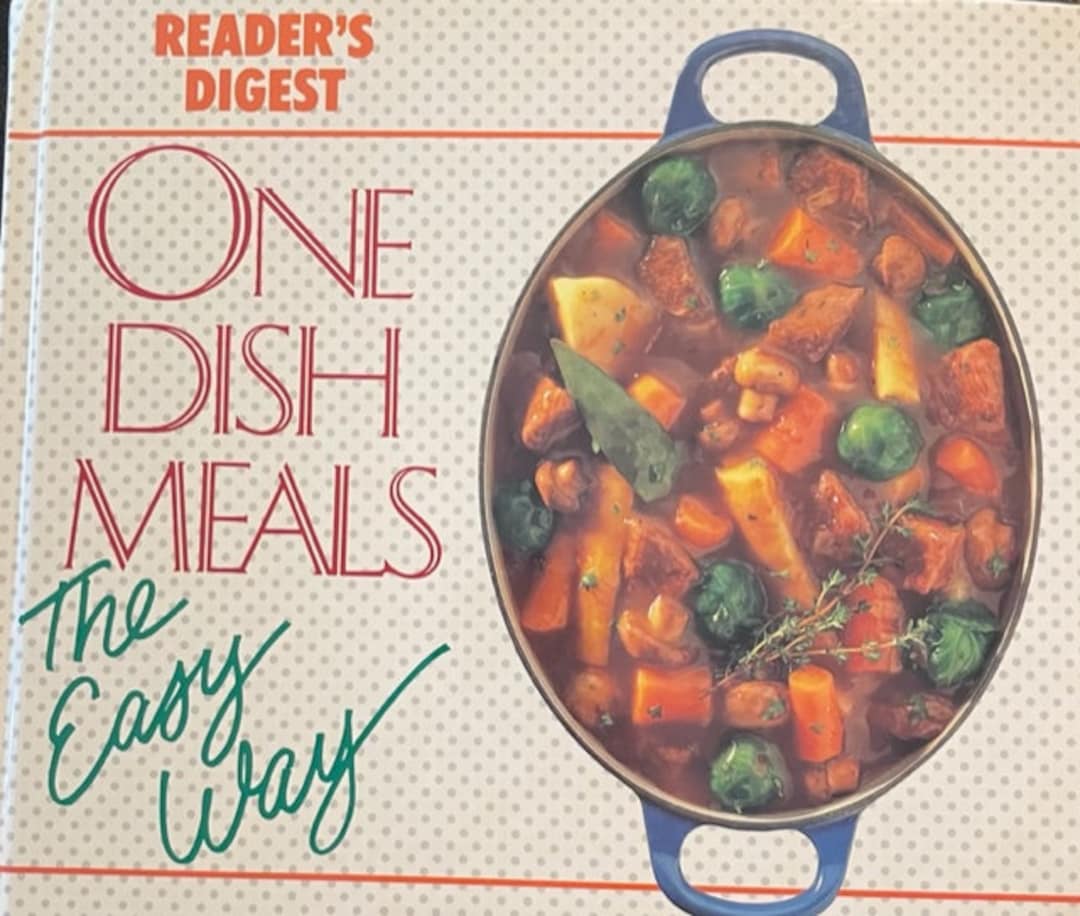 Reader's Digest One Dish Meals the Easy Way/family Recipes/healthy ...