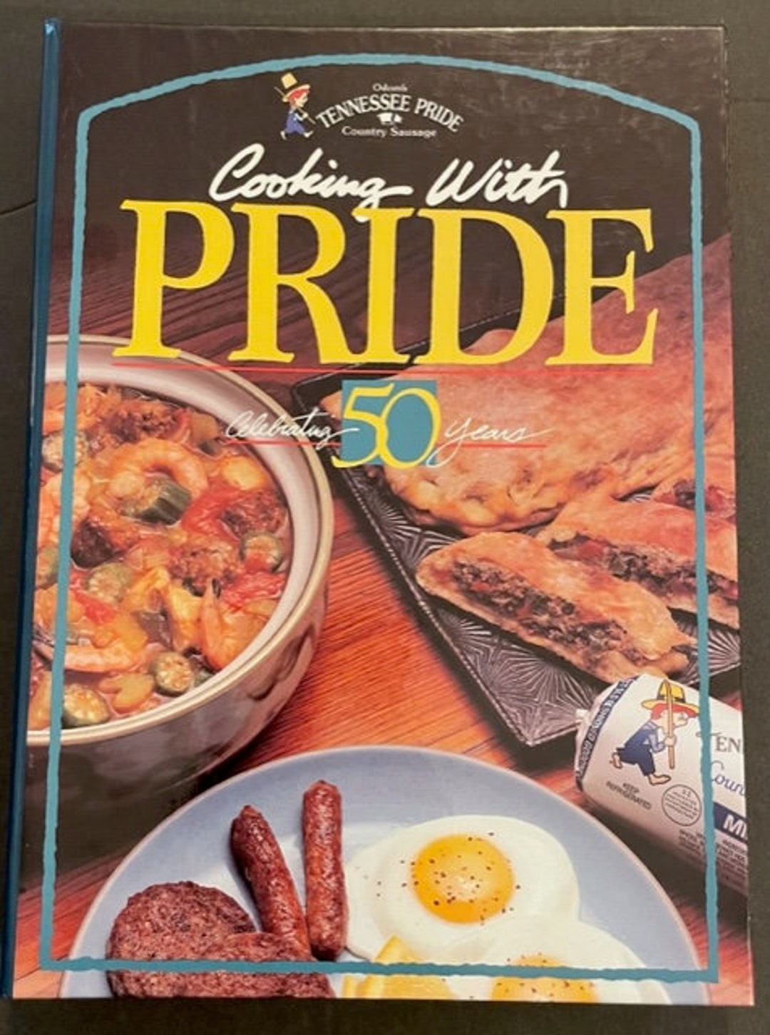 Tennessee Pride Country Sausage Celebrating 50 Years of Famous Recipes ...