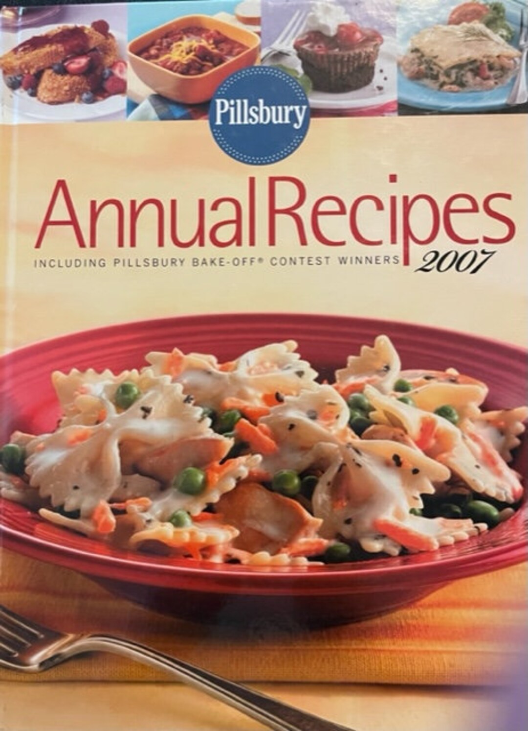 Pillsbury Annual Recipes 2007/favorite Cookbook/very Best Recipes ...